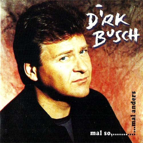 Songs mit Herz und Verstand (CD Album Dirk Busch, 12 Titel) Bitte Keine ...