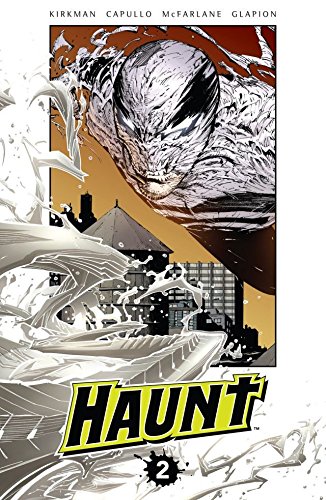 Haunt Vol. 2 eBook : Kirkman, Robert, Capullo, Greg, McFarlane, Todd ...