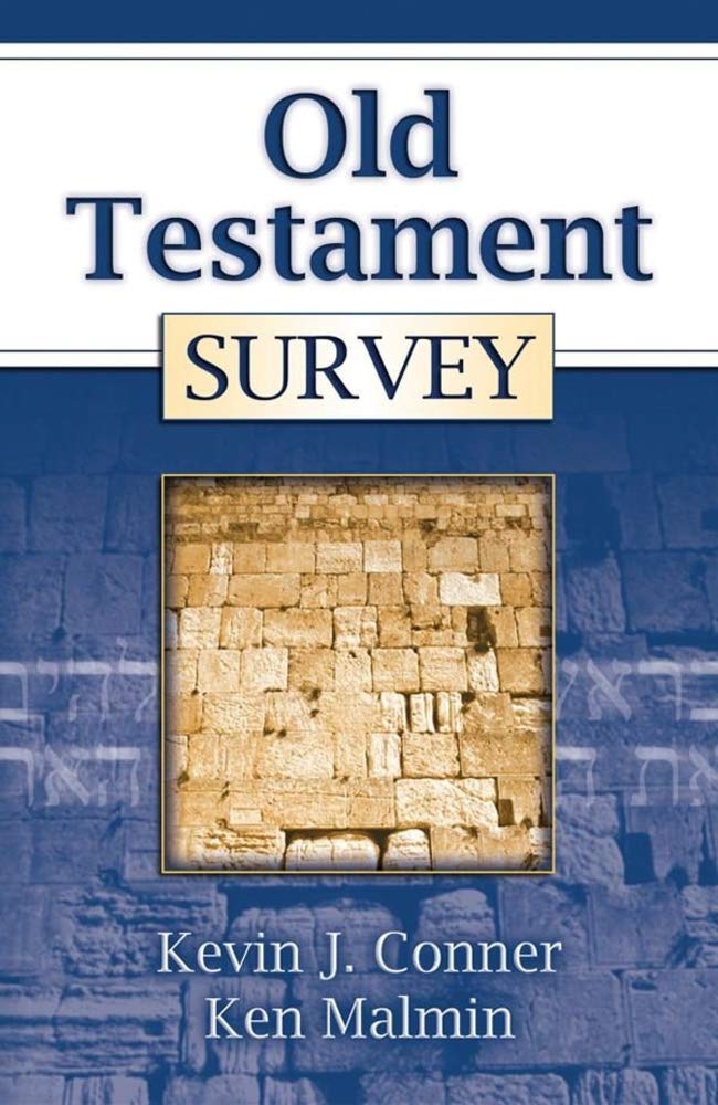 Old Testament Survey - Kindle edition by Conner, Kevin J., Malmin, Ken ...