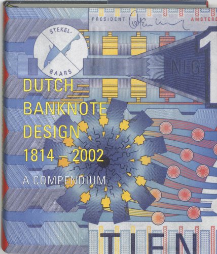 Dutch Banknote Design 1814-2002-A Compendium: 9789080478428: Books ...