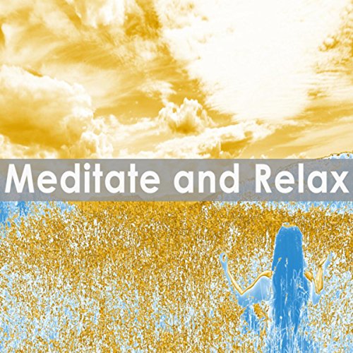 Play Meditate and Relax by Relax Meditate Sleep, Spiritual Fitness ...
