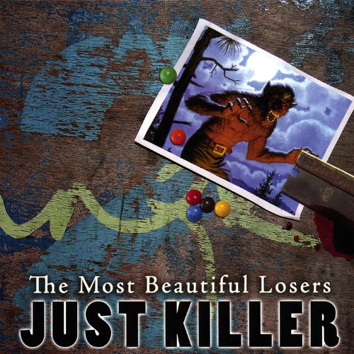 Amazon MusicでThe Most Beautiful LosersのJust Killerを再生する