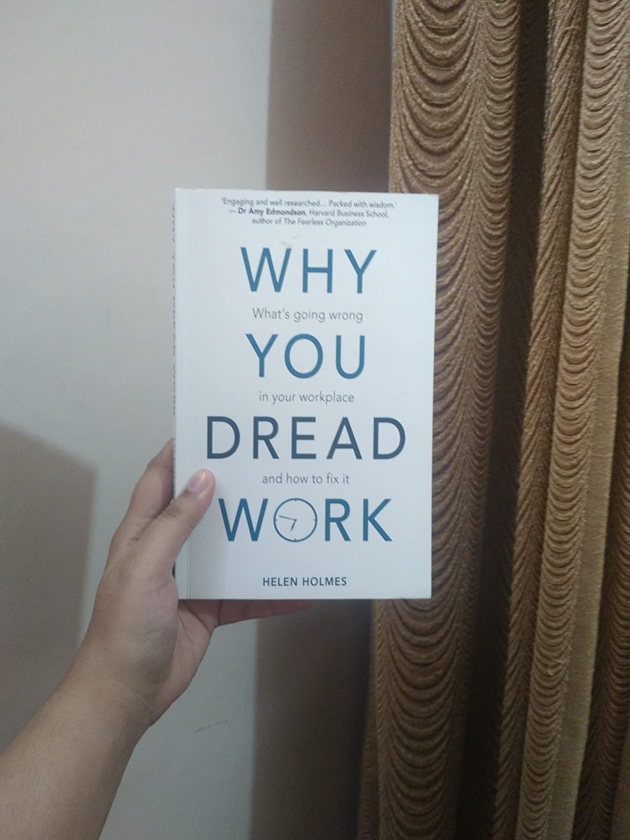 Buy Why You Dread Work: What's Going Wrong in Your Workplace and How to ...