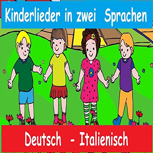 Kinderlieder in zwei Sprachen - Deutsch und Italienisch, Vol. 2 ...