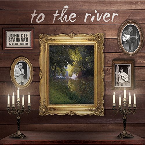 Play To the River by John Cee Stannard & Blues Horizon on Amazon Music