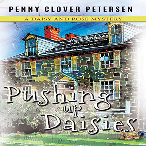 Amazon.com: Pushing Up Daisies: Daisy and Rose Mystery Series (Audible ...