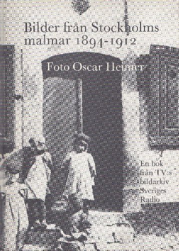 Amazon.com: Bilder Fran Stockholms Malmar 1894-1912: 9789152212462 ...