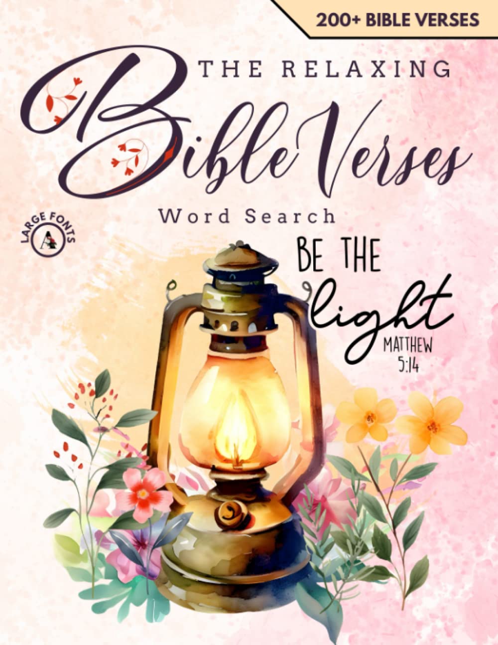 The Relaxing Bible Verses Word Search: 200+ verses - 1000 words - Large ...