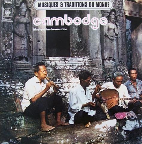 Musiques & traditions du monde:Cambodge - Musique instrumentale ...
