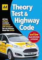 THEORY TEST, PRACTICAL Test & Highway Code: AA Driving Books By N.A