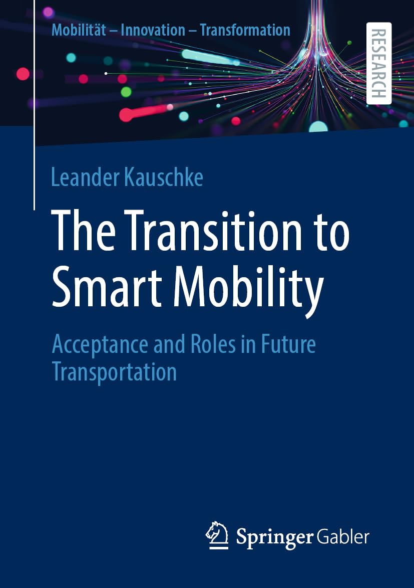 The Transition to Smart Mobility: Acceptance and Roles in Future ...