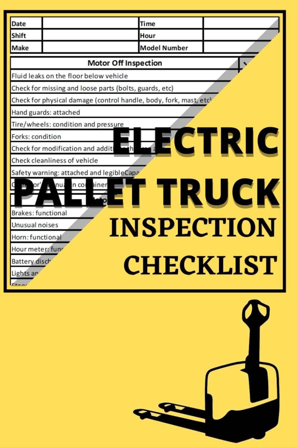 Electric Pallet Truck Inspection Checklist / Electric Pallet Truck ...
