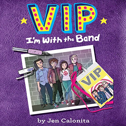 VIP: I'm with the Band (Hörbuch-Download): Jen Calonita, Tara Sands ...