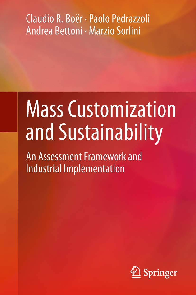 Mass Customization and Sustainability: An assessment framework and ...