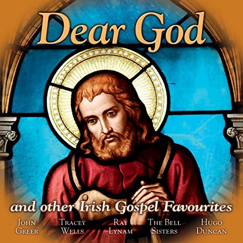 Play Dear God: Irish Gospel Favourites by VARIOUS ARTISTS on Amazon Music