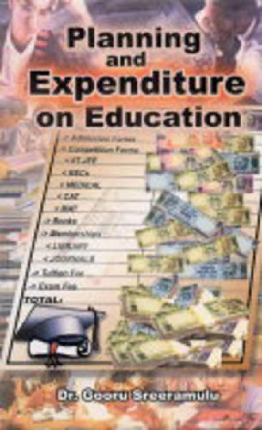 Planning and Expenditure on Education: Gooru Sreeramulu: 9788178352152: Amazon.com: Books