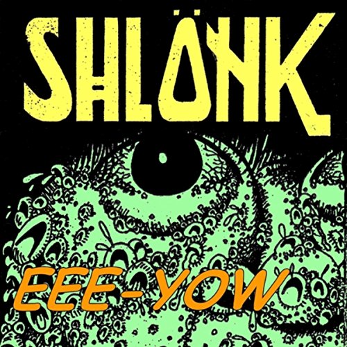 Amazon.com: Eee-Yow [Explicit] : Shlonk: Digital Music