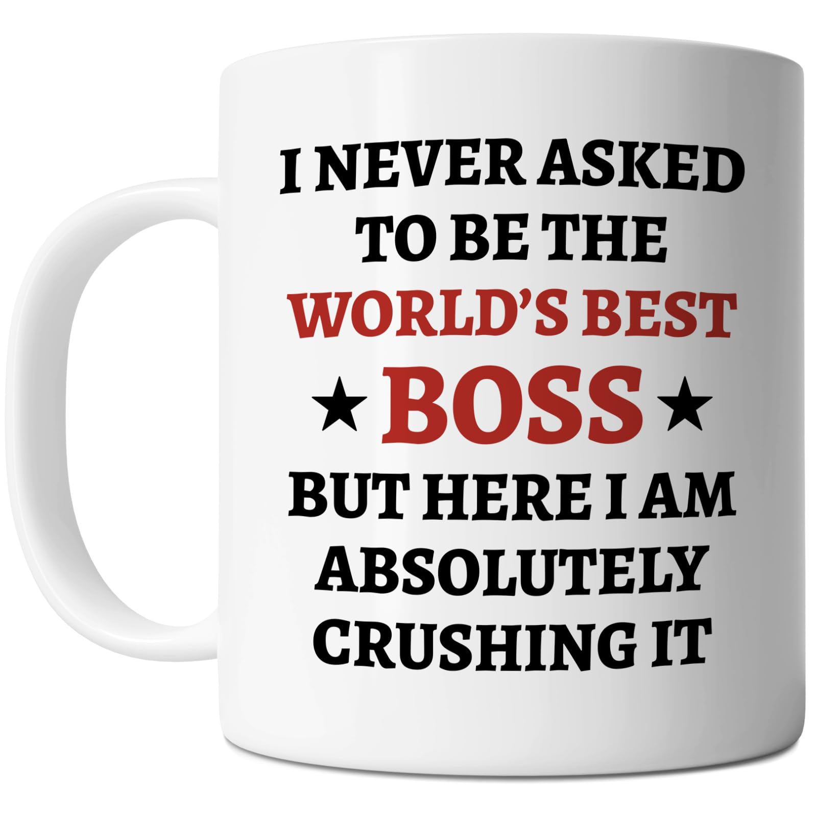 Amazon.com: FLEXISAVVY I Never Asked To Be The World's Best Boss But ...