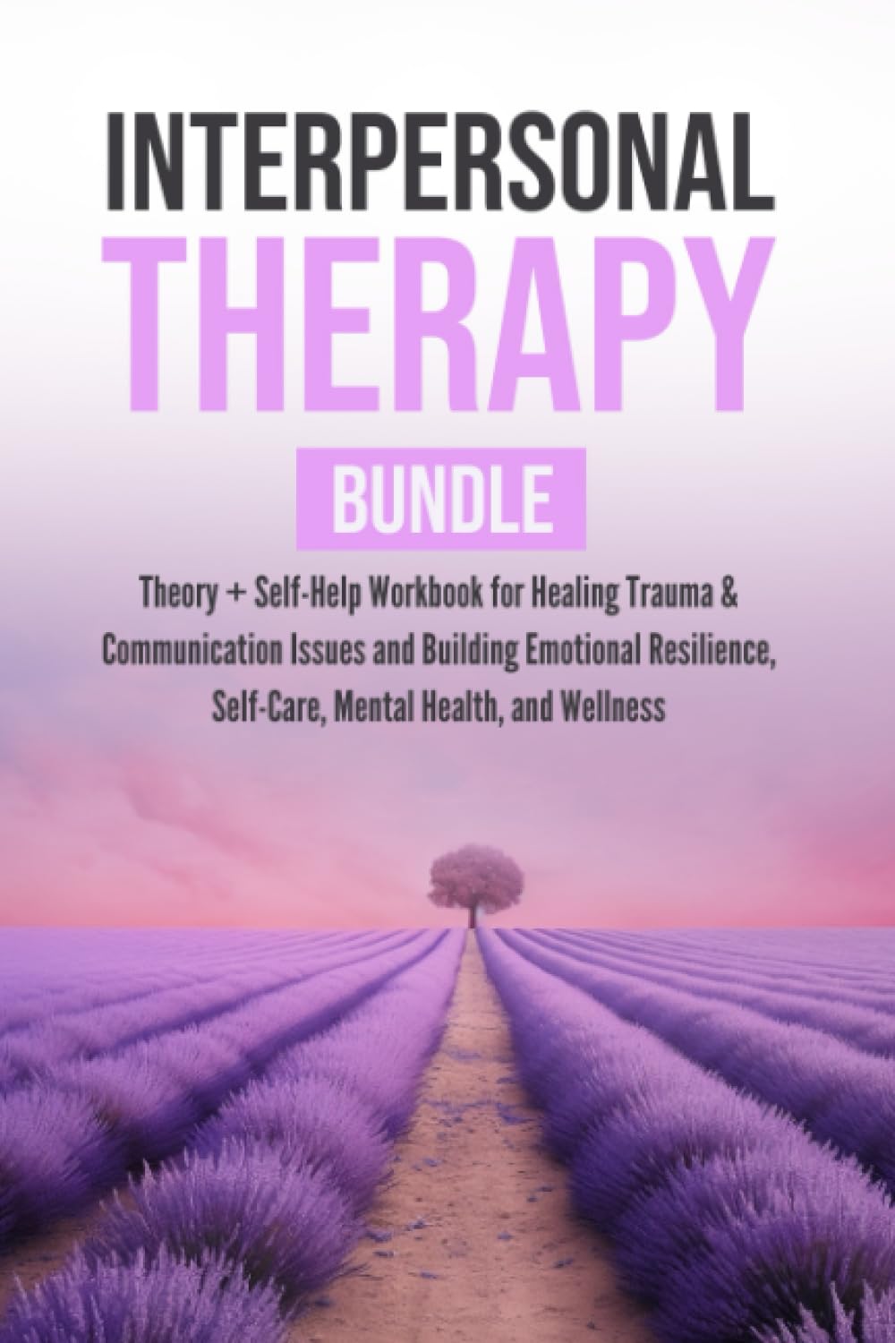 Amazon.com: Interpersonal Therapy Bundle: Theory + Self-Help Workbook ...
