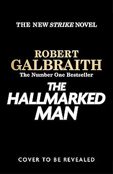 The Hallmarked Man: Cormoran Strike Book 8 : Galbraith, Robert: Amazon ...