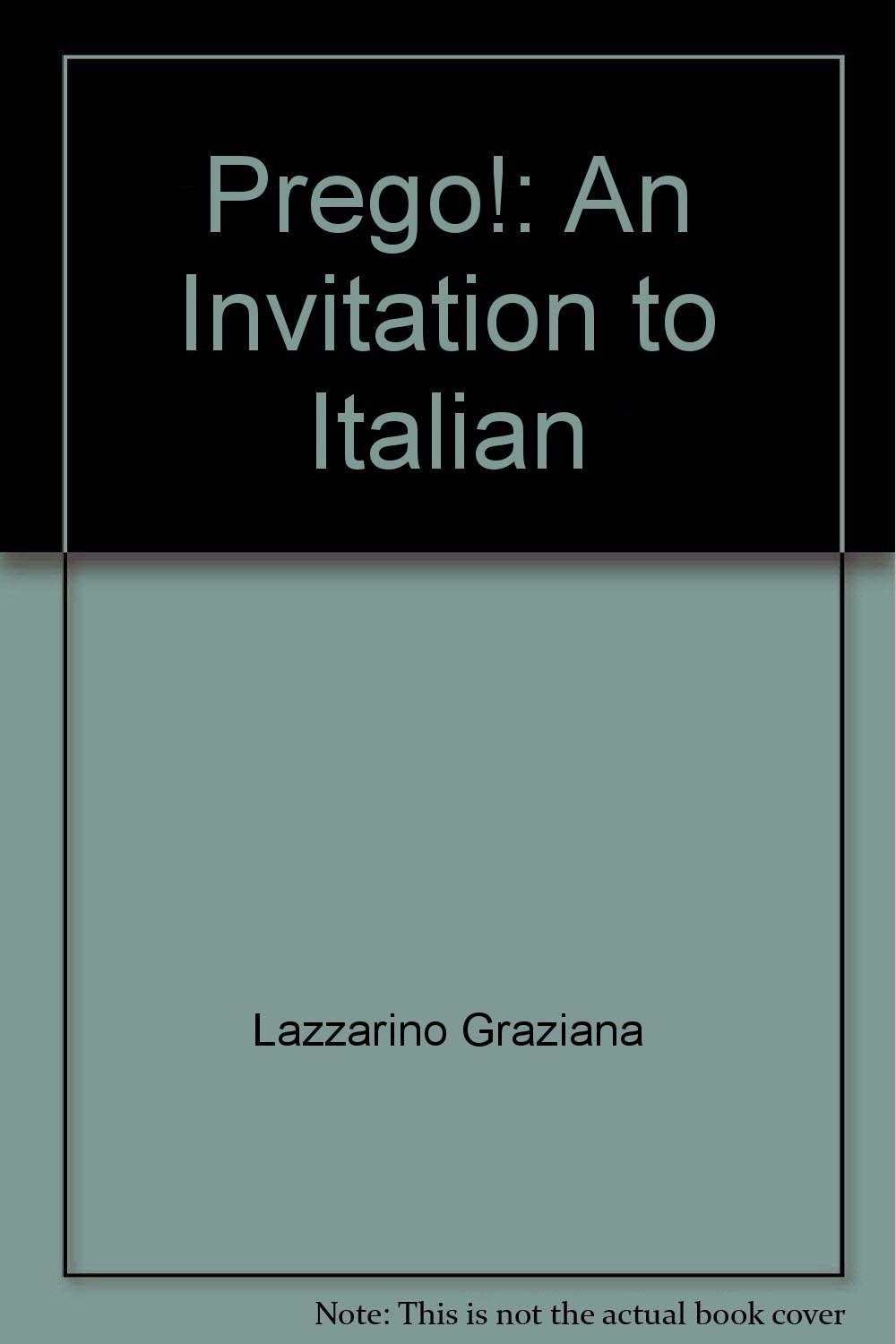 Amazon.com: Prego!: An Invitation to Italian: 9780075408659: Lazzarino ...