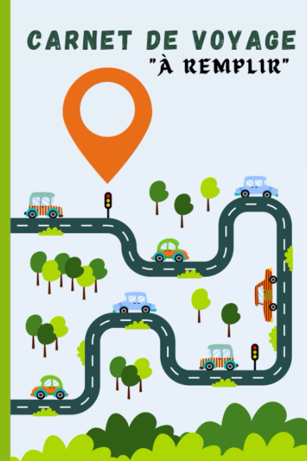 Buy Carnet de voyage à remplir: Organise, planifie et crée des ...