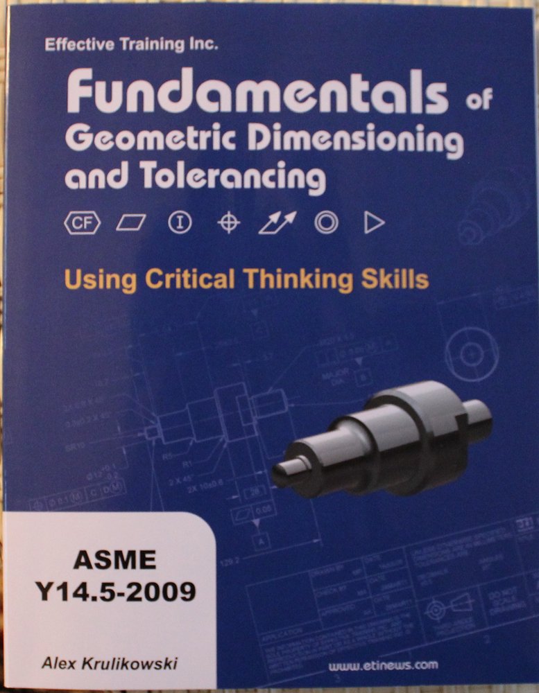 Fundamentals of Geometric Dimensioning and Tolerancing Using Critical ...