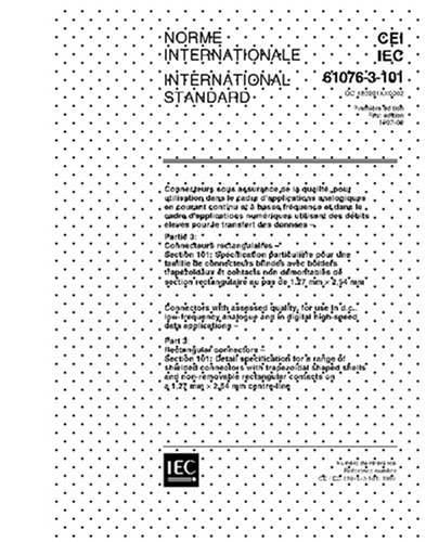 IEC 61076-3-101 Ed. 1.0 b:1997, Connectors with assessed quality, for ...