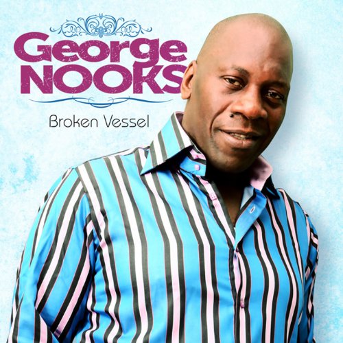 Play Broken Vessel by George Nooks on Amazon Music