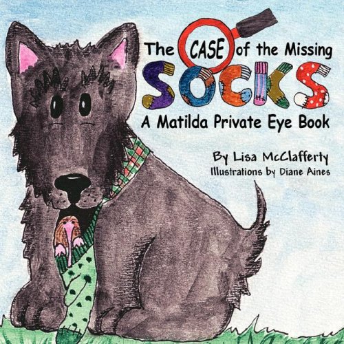 The Case of the Missing Socks: A Matilda Private Eye Book: Mcclafferty ...