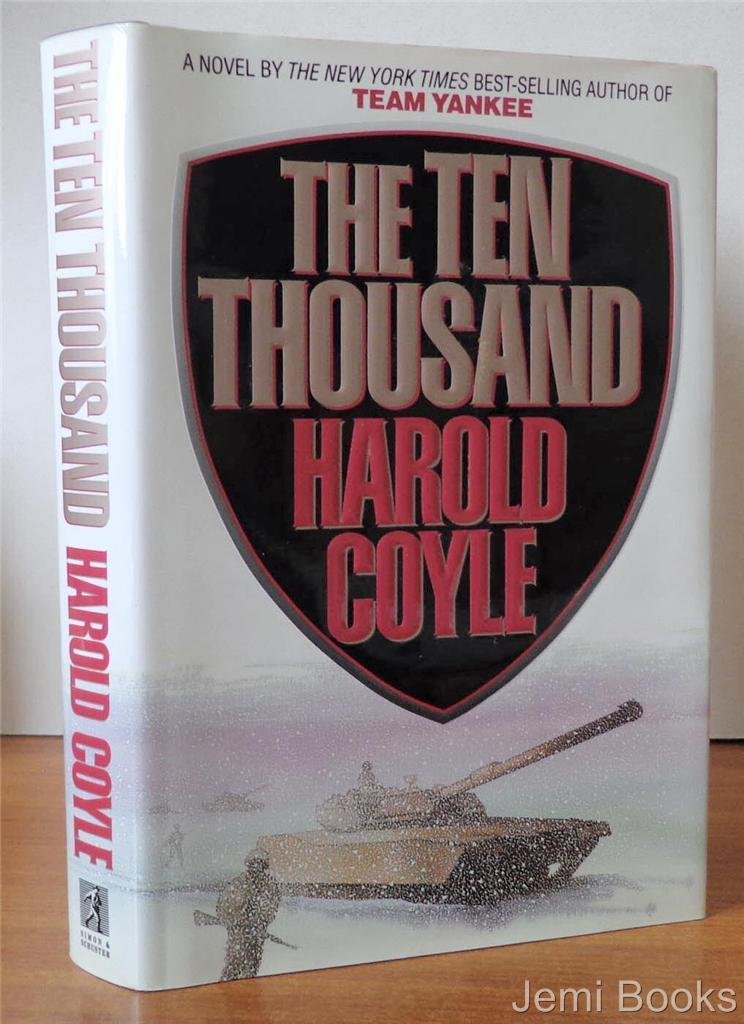 Amazon.com: The Ten Thousand: 9780671778002: Coyle, Harold: Books
