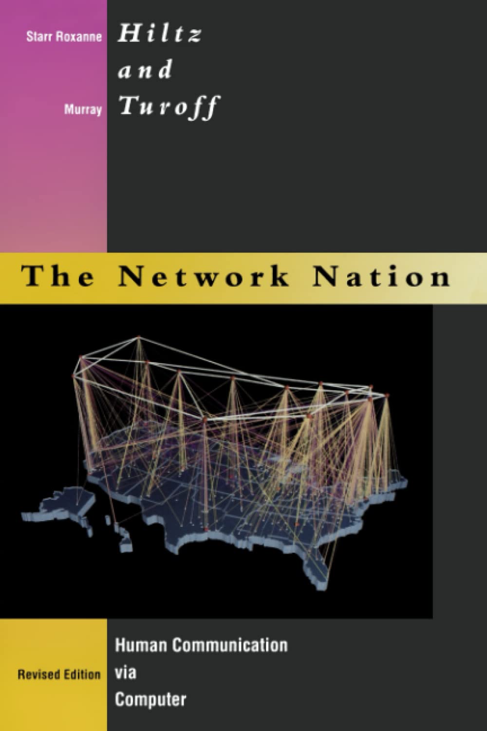 The Network Nation, revised edition: Human Communication via Computer ...