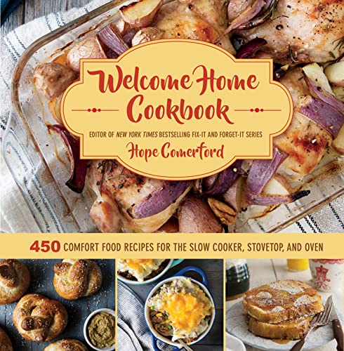 Amazon.com: Welcome Home Cookbook: 450 Comfort Food Recipes for the ...