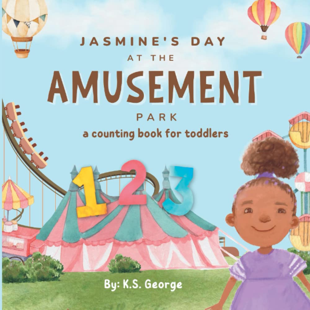 Jasmine's Day at the Amusement Park: A Fun Counting Book for Toddlers 2 ...