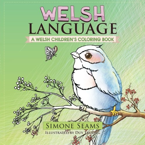 Welsh Language: A Welsh Children's Coloring Book: Seams, Simone, Truong ...