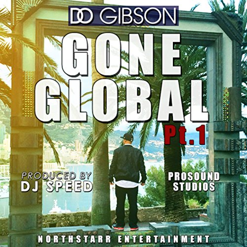 Play Gone Global by D.O. Gibson on Amazon Music