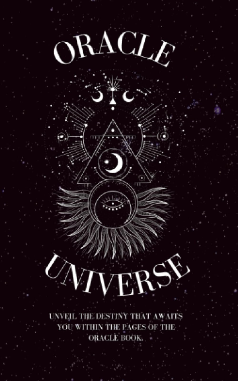 Oracle of the Universe: Ask, and the universe answers your questions ...