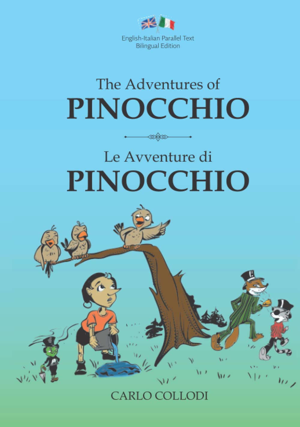 The Adventures of Pinocchio / Le Avventure di Pinocchio: Illustrated ...