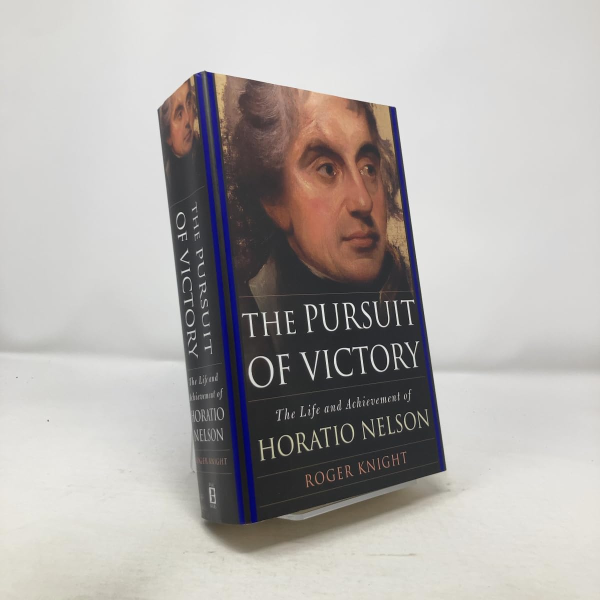 The Pursuit of Victory: The Life and Achievement of Horatio Nelson ...
