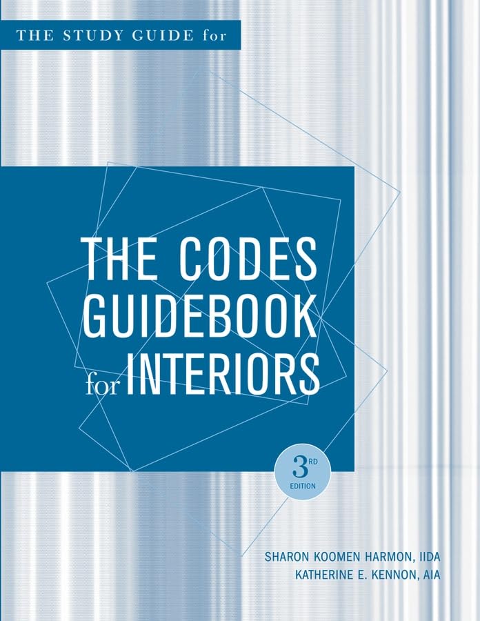 The Codes Guidebook for Interiors, Study Guide 3rd Edition: Harmon ...