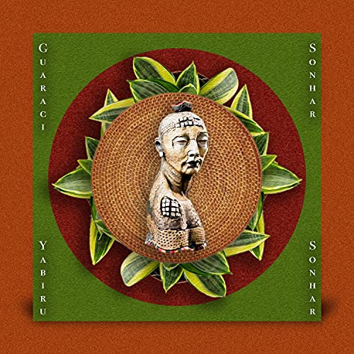 Sonhar by Guaraci & Yabiru on Prime Music