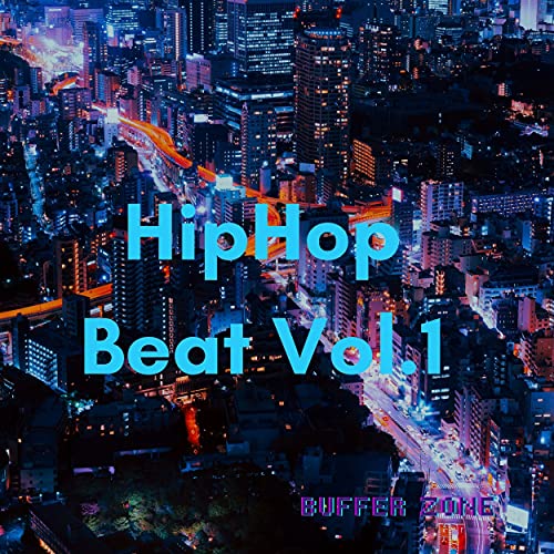 Hip Hop Beat, Vol. 1 de Buffer Zone en Amazon Music Unlimited