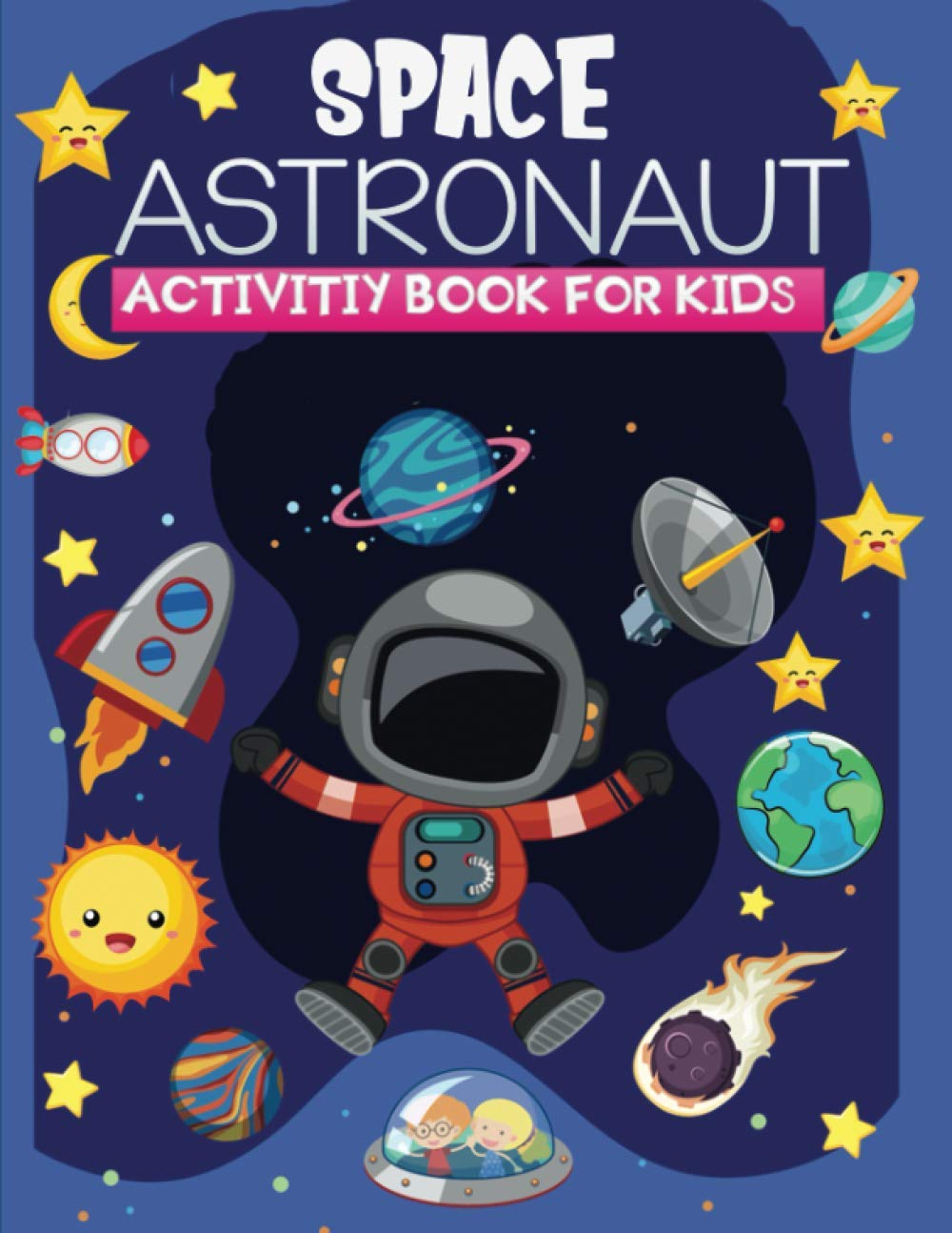 Buy space astronaut activity book for kids: Big Space Themed Activity ...