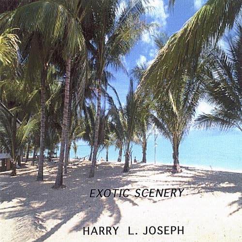 Joseph, Harry L - Exotic Scenery - Amazon.com Music