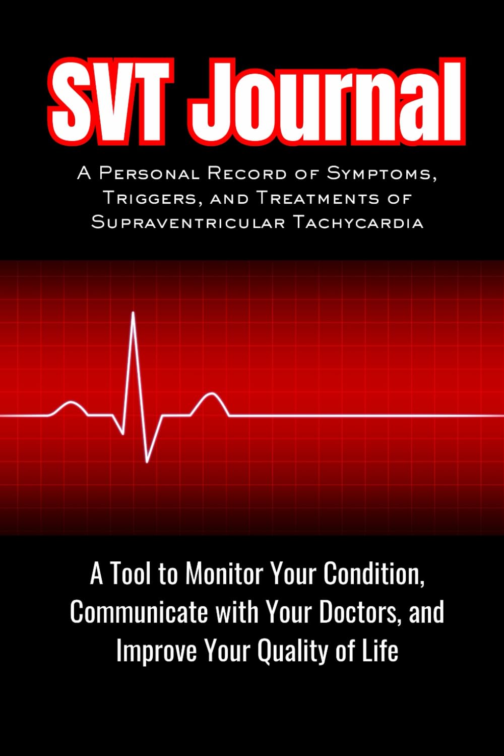 Amazon | SVT Journal - A Personal Record of Symptoms, Triggers, and ...
