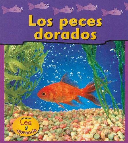 Los Peces Dorados/goldfish (Las mascotas de mi casa / Pets At My House ...