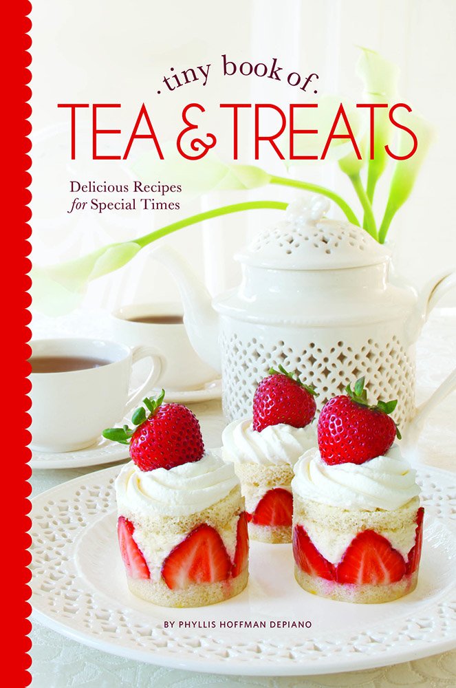 Tiny Book of Tea & Treats: Delicious Recipes for Special Times (Tiny ...