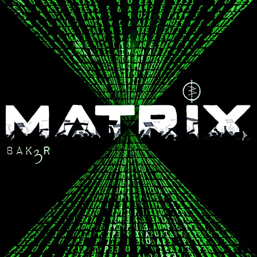 Amazon.co.jp: MATRIX [Explicit] : BAK3R: Digital Music