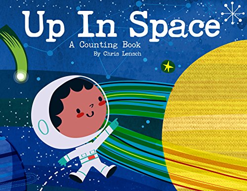 Up In Space - A Counting Book: Chris Lensch, Chris Lensch ...