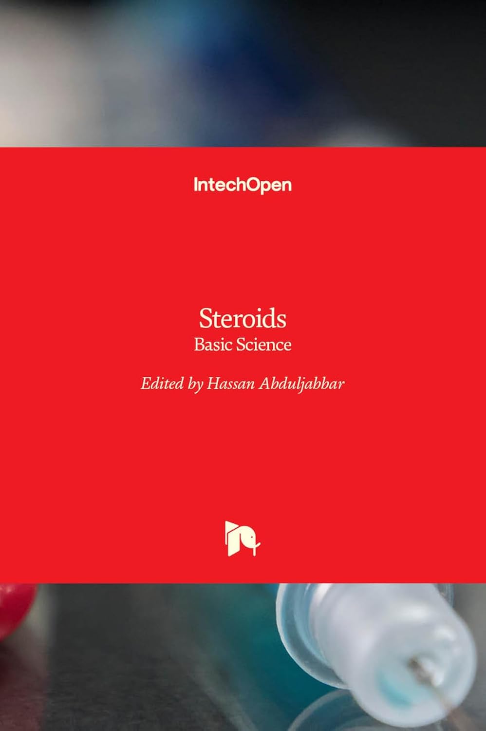 Steroids - Basic Science: Abduljabbar, Hassan S: 9789533078663: Amazon ...